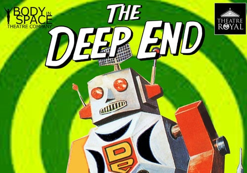 The Deep End | TheatreRoyal