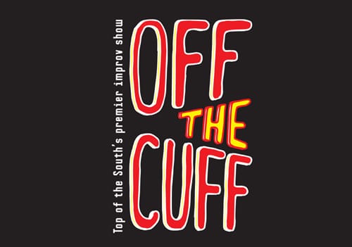 Off the Cuff | TheatreRoyal